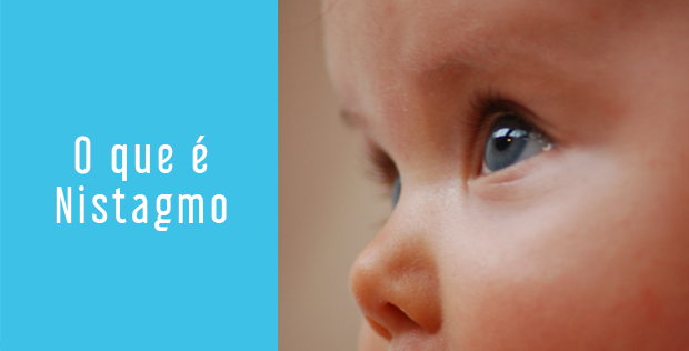 O que é Nistagmo? | Oculari Hospital Oftalmológico